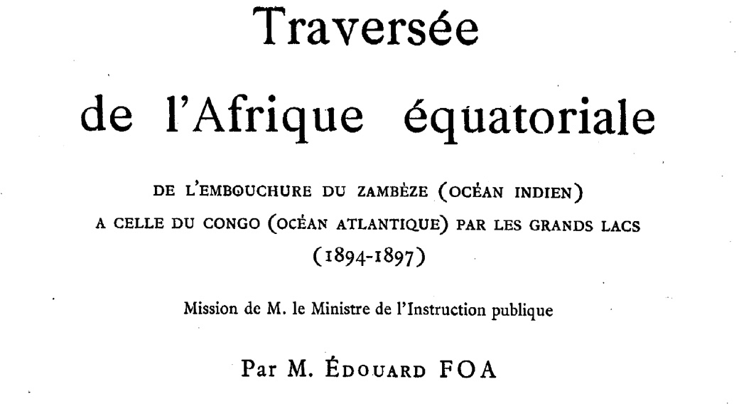 Edouard FOA - 1898 - Traversée de l'Afrique équatoriale - Les Aqua ...